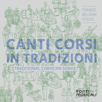 Canti Corsi in Tradizioni: Traditional Corsican Songs | Outhere Music