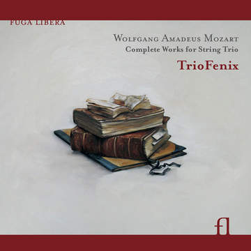 Mozart: Complete Works for String Trio | Outhere Music