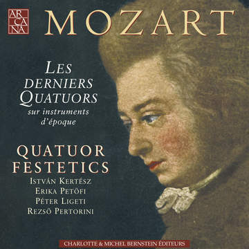 Mozart: The Last String Quartets No. 20, 21, 22, 23 on Period Instruments | Outhere Music