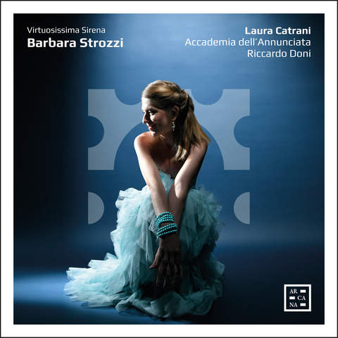 Barbara Strozzi. Virtuosissima Sirena | Outhere Music