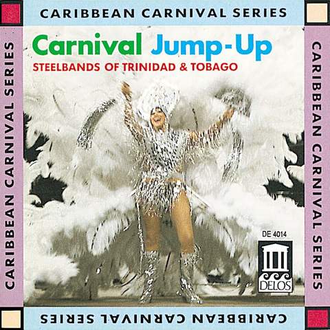 Carnival Jump-Ups - Steelbands of Trinidad & Tobago | Outhere Music