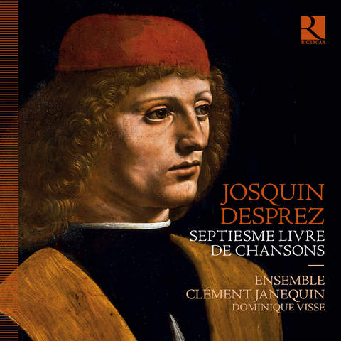 Josquin Desprez: Septiesme livre de chansons | Outhere Music