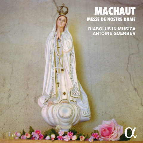 Machaut: Messe de Nostre Dame (Alpha Collection) | Outhere Music