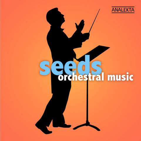 Seeds: Orchestral Music | Outhere Music