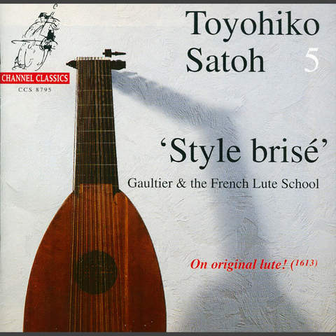 Style brisé: Gaultier & The French Lute School | Outhere Music