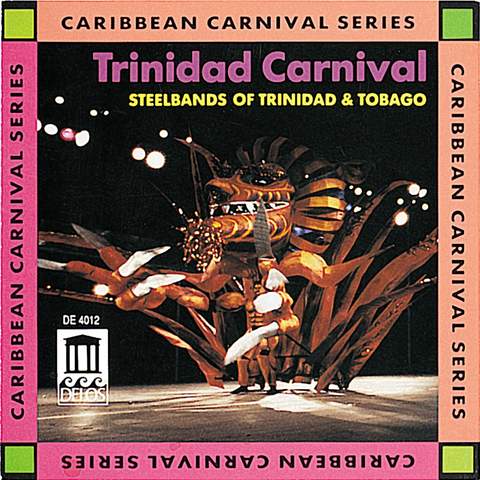 Trinidad Carnival Steelbands Of Trinidad & Tobago | Outhere Music
