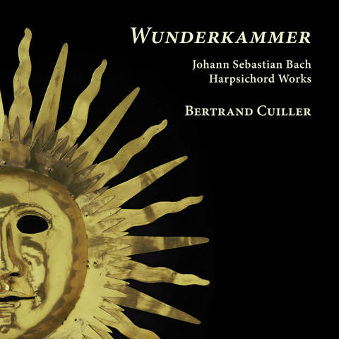 Wunderkammer. Bach: Harpsichord Works | Outhere Music