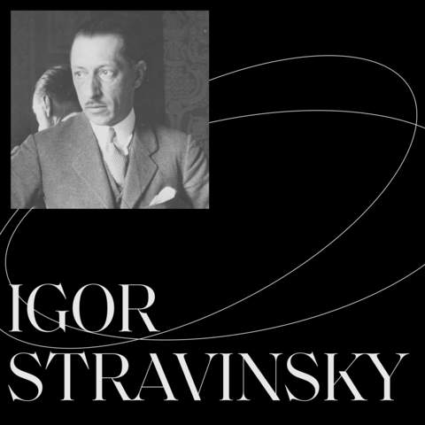 Listen To Igor Stravinsky
